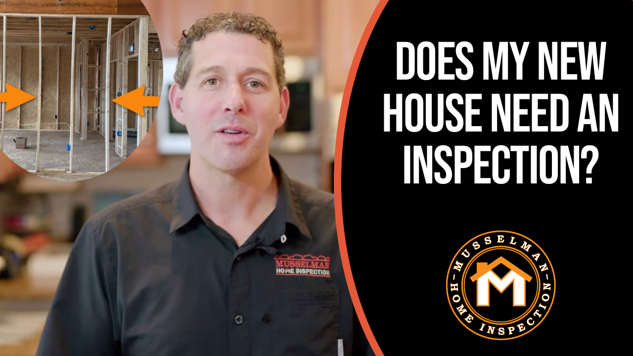 New Construction Inspection Part 1: Overview - Musselman Home Inspection